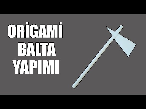 Origami Balta Yapımı / Making Origami Ax