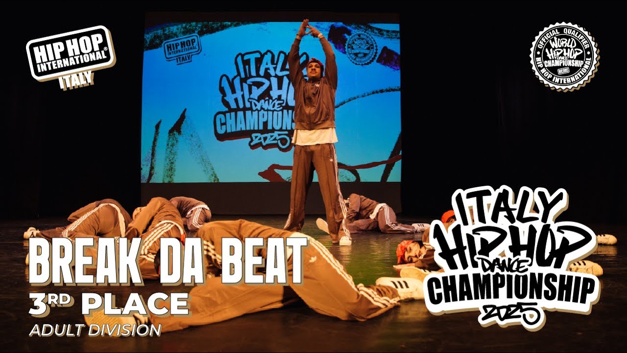 [ 3rd Place ] BREAK DA BEAT - Adult Division | Italy Hip Hop Dance ...