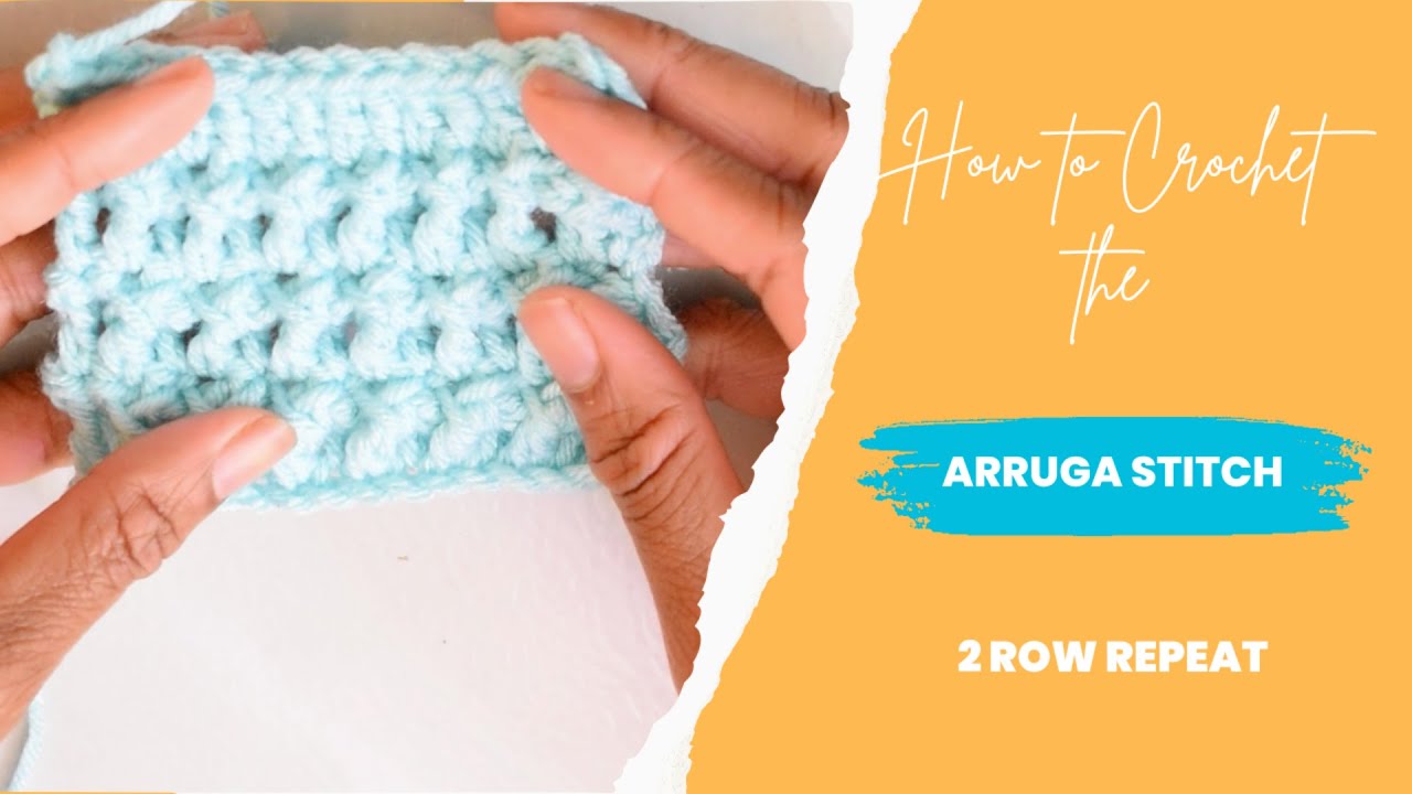 How to Crochet the Arruga Stitch - YouTube