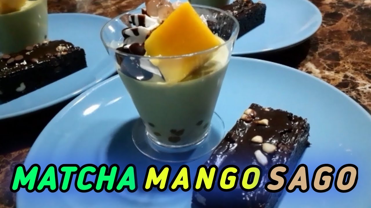 MATCHA MANGO SAGO (SERVE WITH SPECIAL BROWNIES) - YouTube