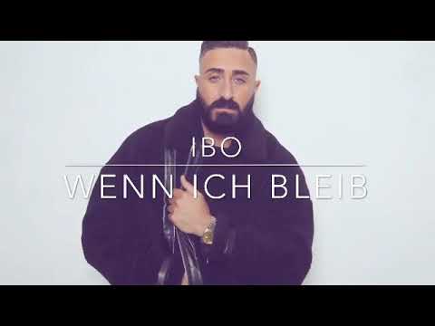 Ibo - Wenn ich bleib (Hörprobe)
