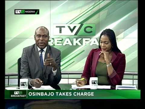 TVC Breakfast 9th May 2017 | Osinbajo takes charge of Governance in ...