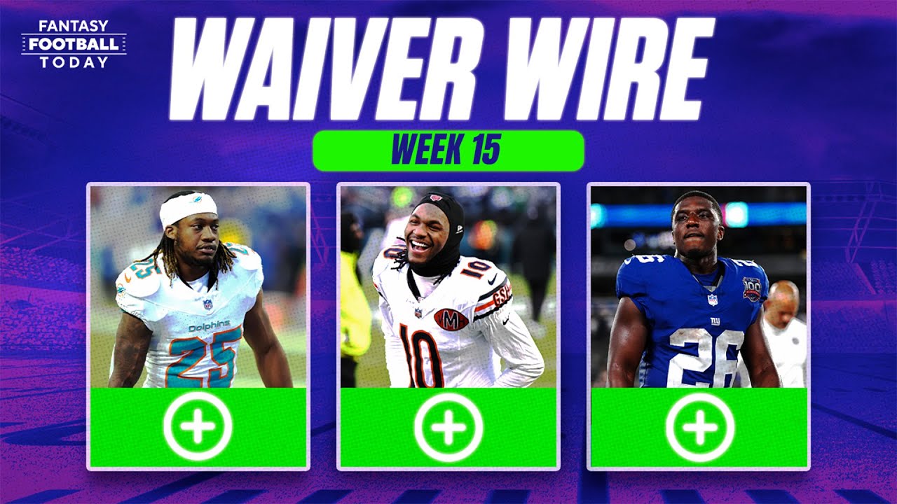 Week 15 Waiver Wire: MUST ADD Players, Injury Replacements & Streamers ...
