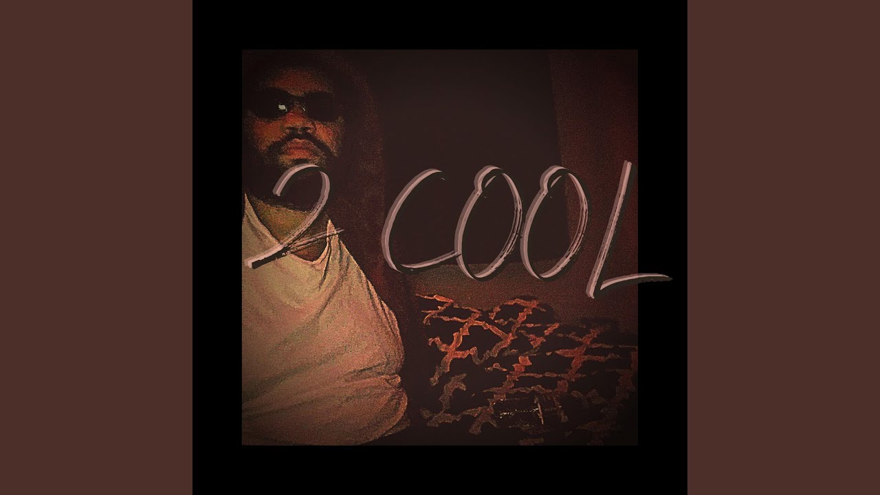 2 Cool - YouTube