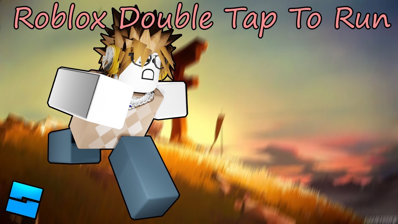 Roblox Double Tap To Run System - YouTube