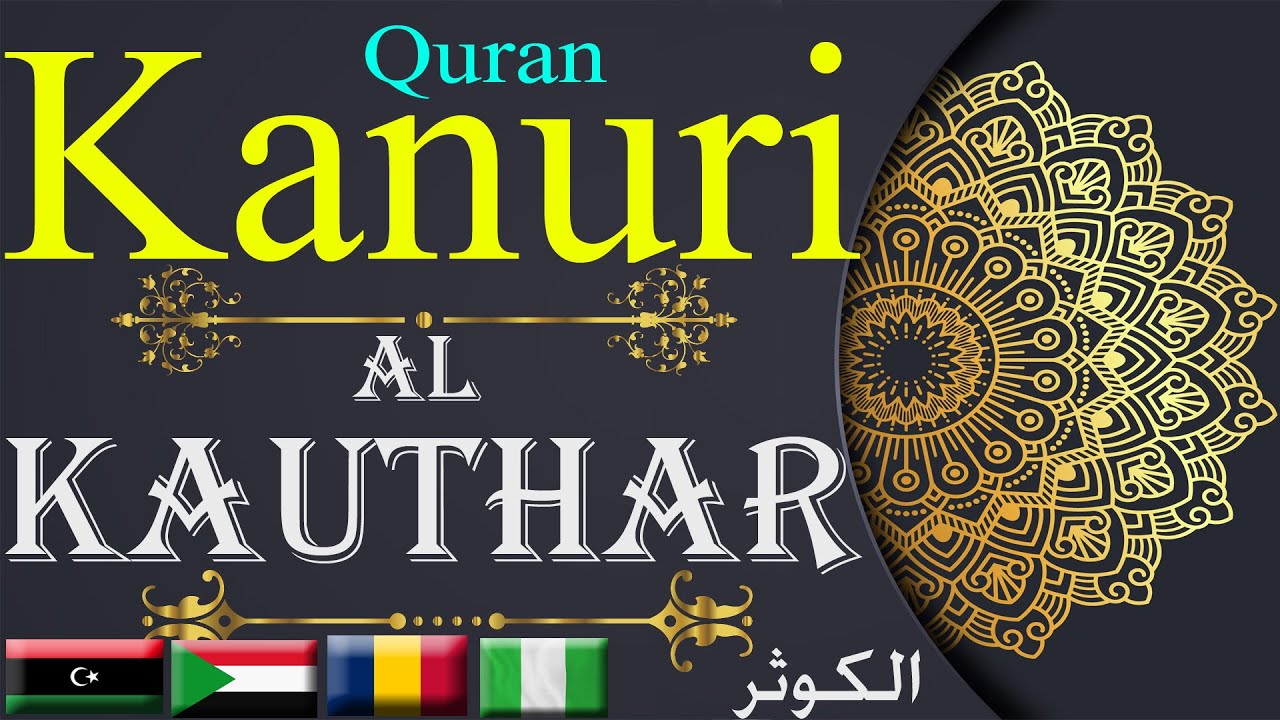 Quran translation in Kanuri, Al Kauthar,الكوثر,Kanuri Quran,translation ...