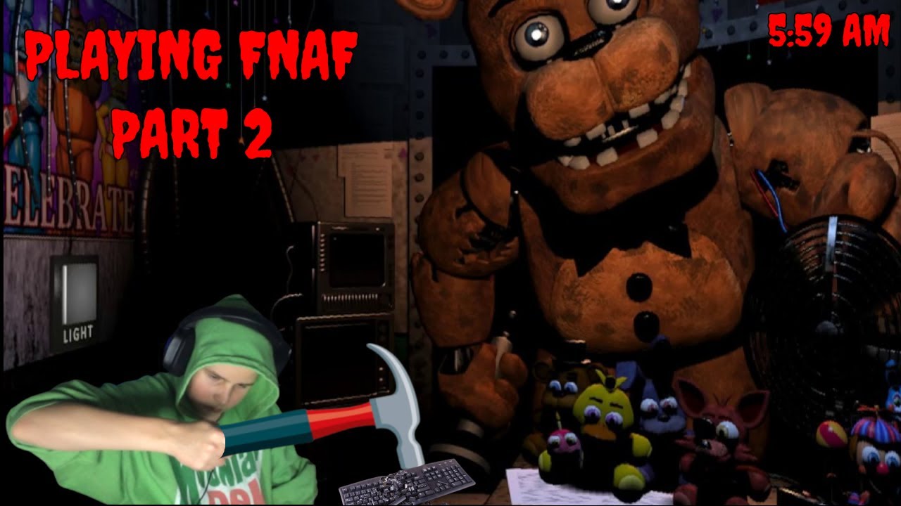 Playing Five Nights At Freddy's | Pt. 2 (FNAF 2) - YouTube