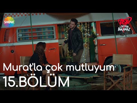 Aşk Laftan Anlamaz 15.Bölüm | \