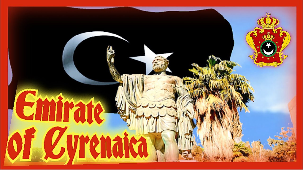 EMIRATE of CYRENAICA Anthem (1949-1951) / Himno del EMIRATO de ...