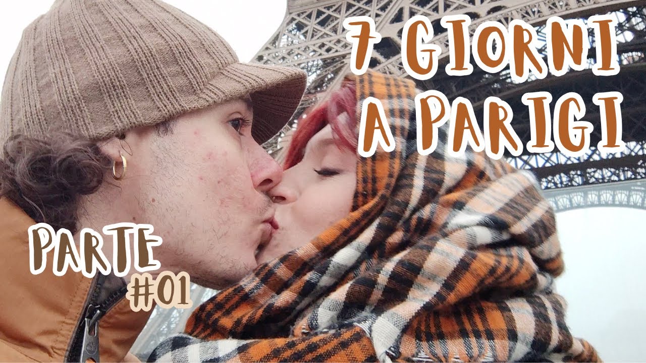 sette giorni a parigi - parte 1 - YouTube