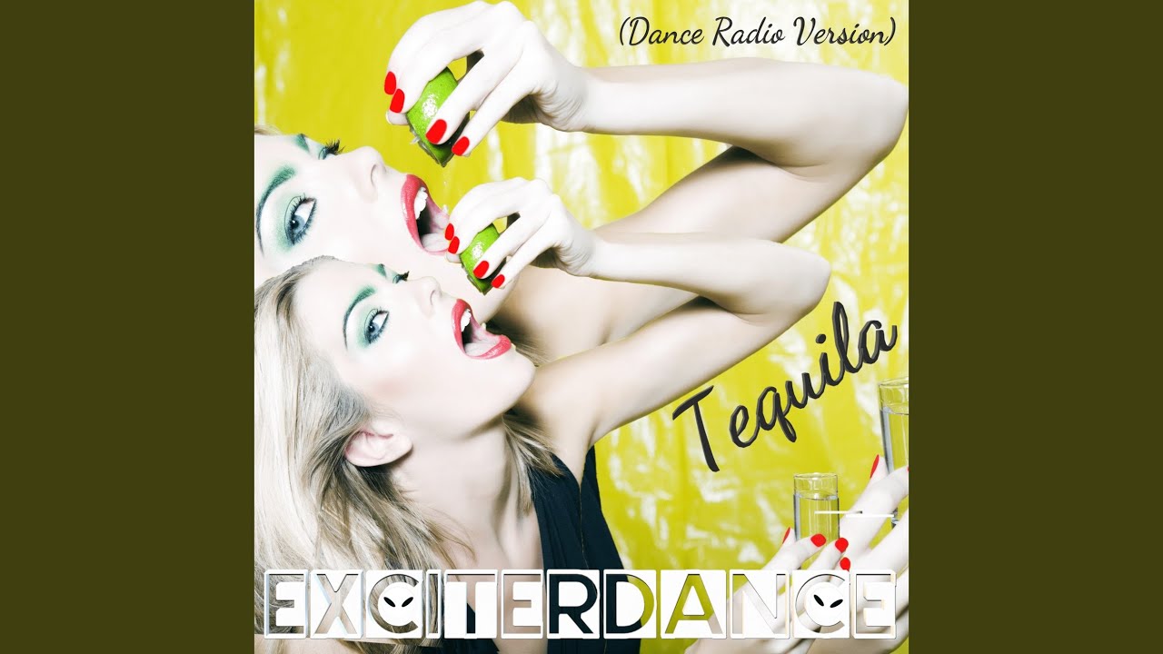 Tequila (Dance Radio Version) - YouTube