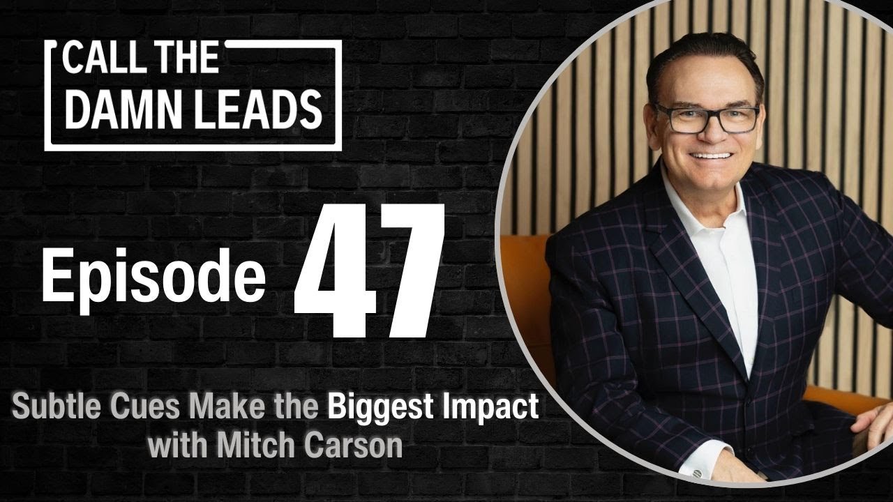 Subtle Cues Make the Biggest Impact with Mitch Carson - Ep 47 - YouTube