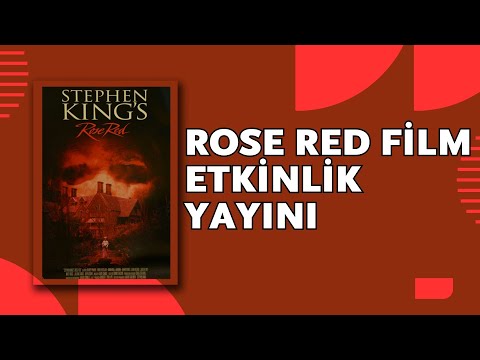 STEPHEN KING - ROSE RED KONAĞI - Stephen King Türkiye Okuma Grubu FİLM Etkinlik Yayını