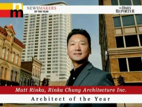 2012 Newsmakers - Architect of the Year - Matt Rinka - YouTube