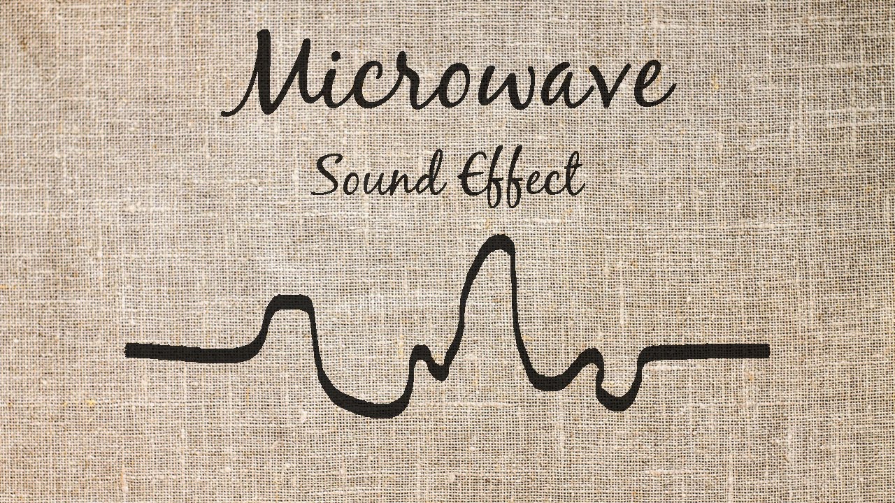 Microwave Sound Effect - YouTube