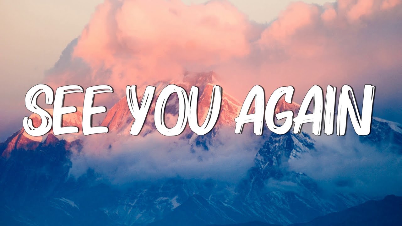 See You Again - Wiz Khalifa (Lyrics) Ft Charlie Puth | Christina Perri ...