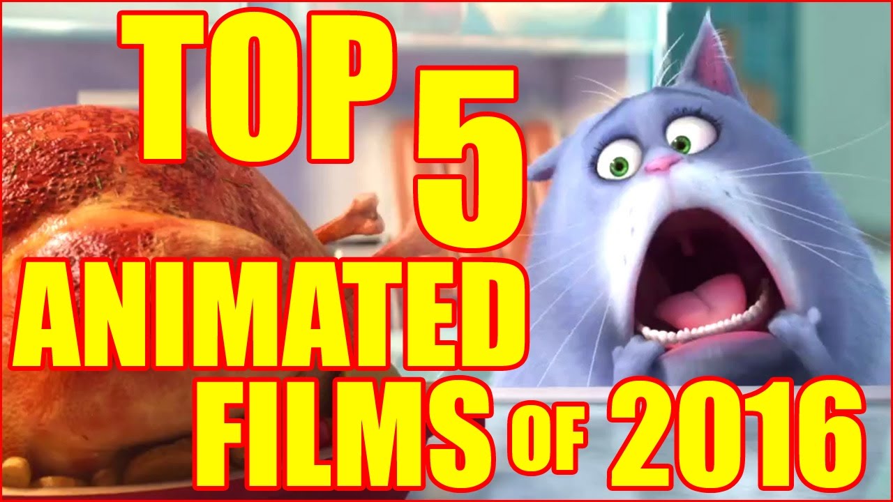 Top 5 Animated Films of 2016 - YouTube