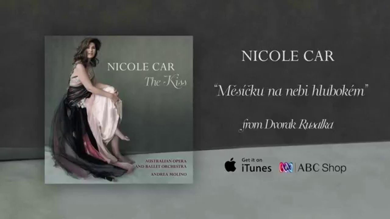 Nicole Car sings 'Song to the Moon' (Dvorak - Rusalka) - Official Audio ...