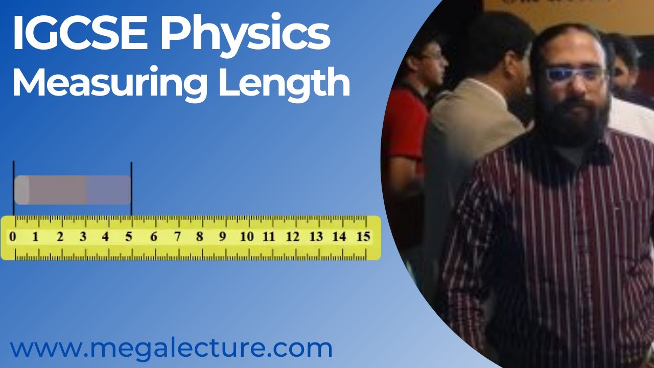 O Level - IGCSE Physics - Lecture 1.2 - Measuring Length - YouTube