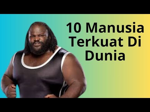 10 MANUSIA TERKUAT DI DUNIA - YouTube