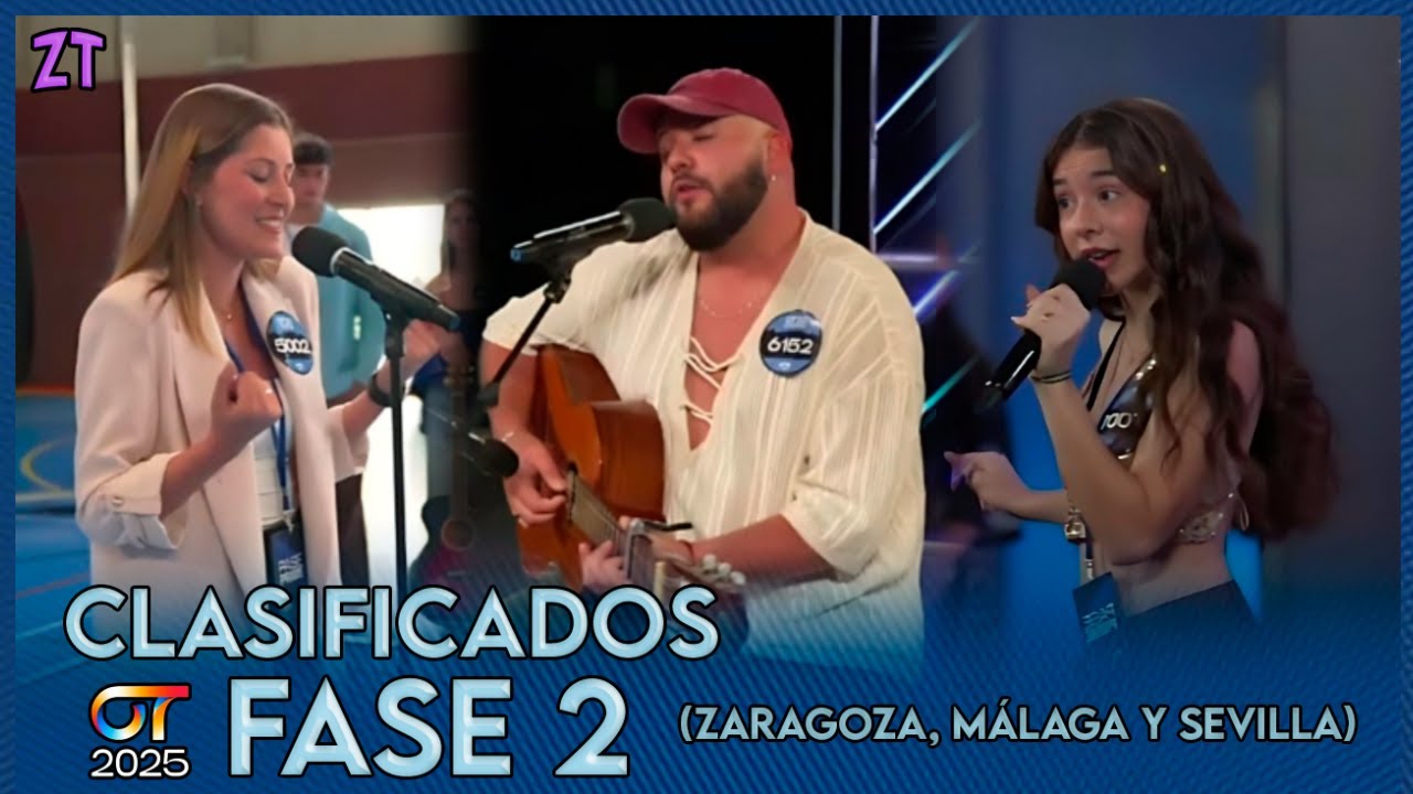 Los 39 CLASIFICADOS de la FASE 2 del CATING de OT 2025 (ZARAGOZA,MÁLAGA Y SEVILLA) - Zoe ...