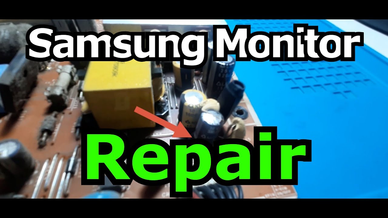 Samsung Monitor Repair | No Power Reparatie Monitor Samsung - YouTube