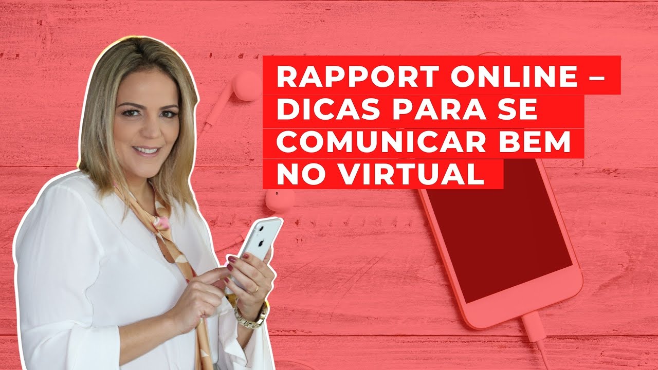 Rapport online – dicas para se comunicar bem no virtual - YouTube