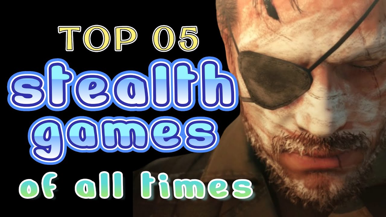 Best stealth games of all time - YouTube