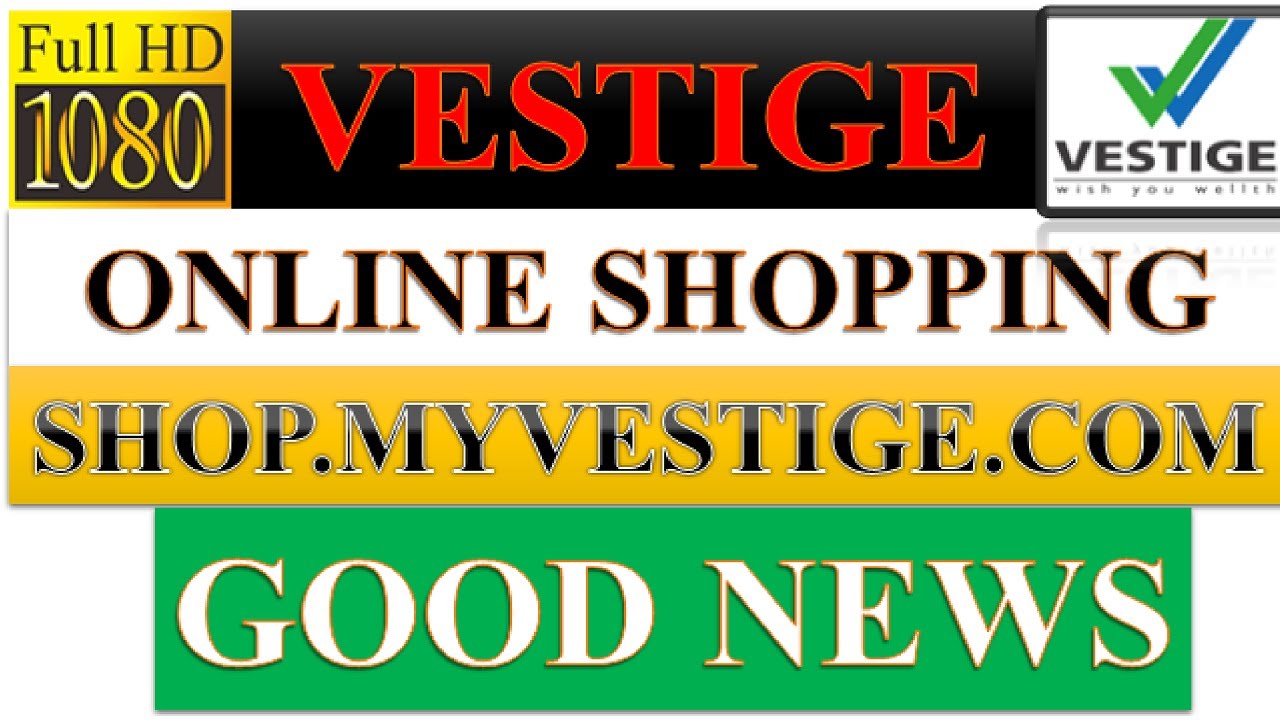 VESTIGE का एक और धमाका, अब ONLINE SHOPPING हुई और आसान | shop.myvestige ...