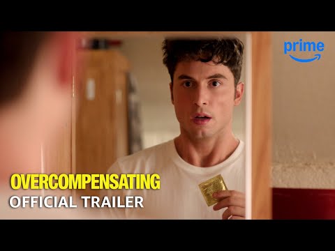 Overcompensating - Official Trailer | Prime Video