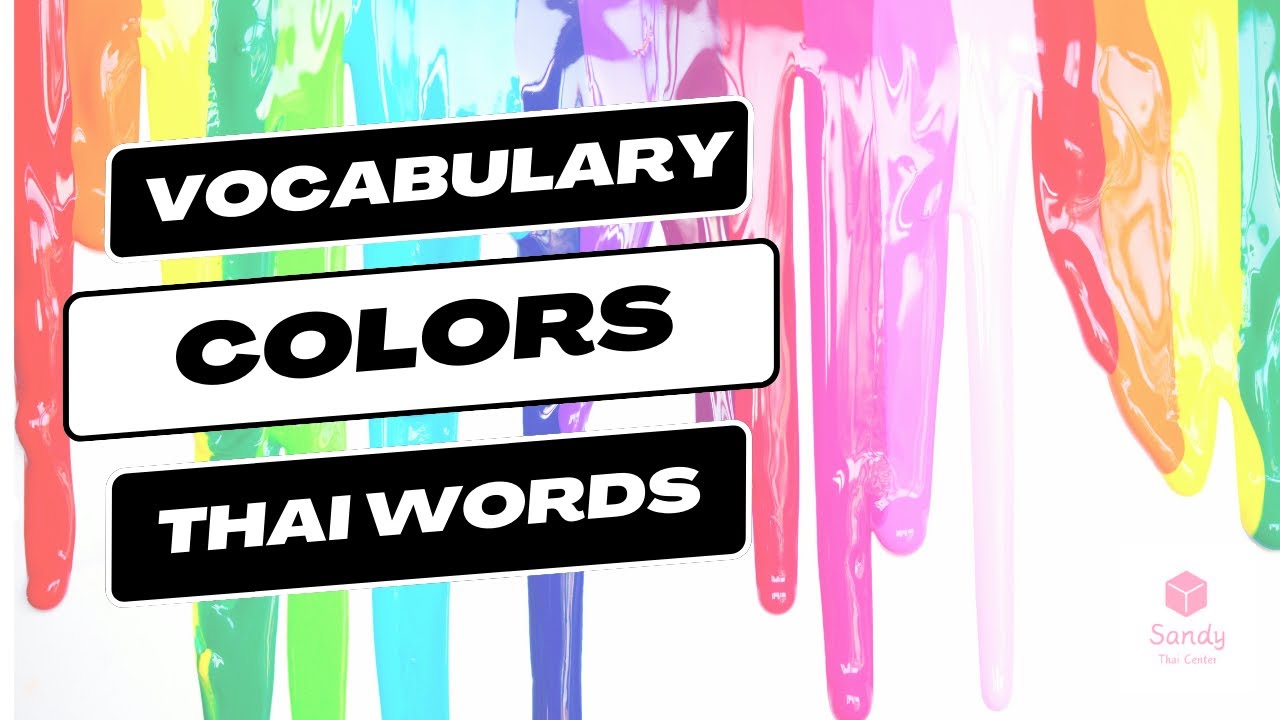 【Learn Vocabulary in Minutes】 Colors ｜ Basic Thai Words ｜ Thai for ...
