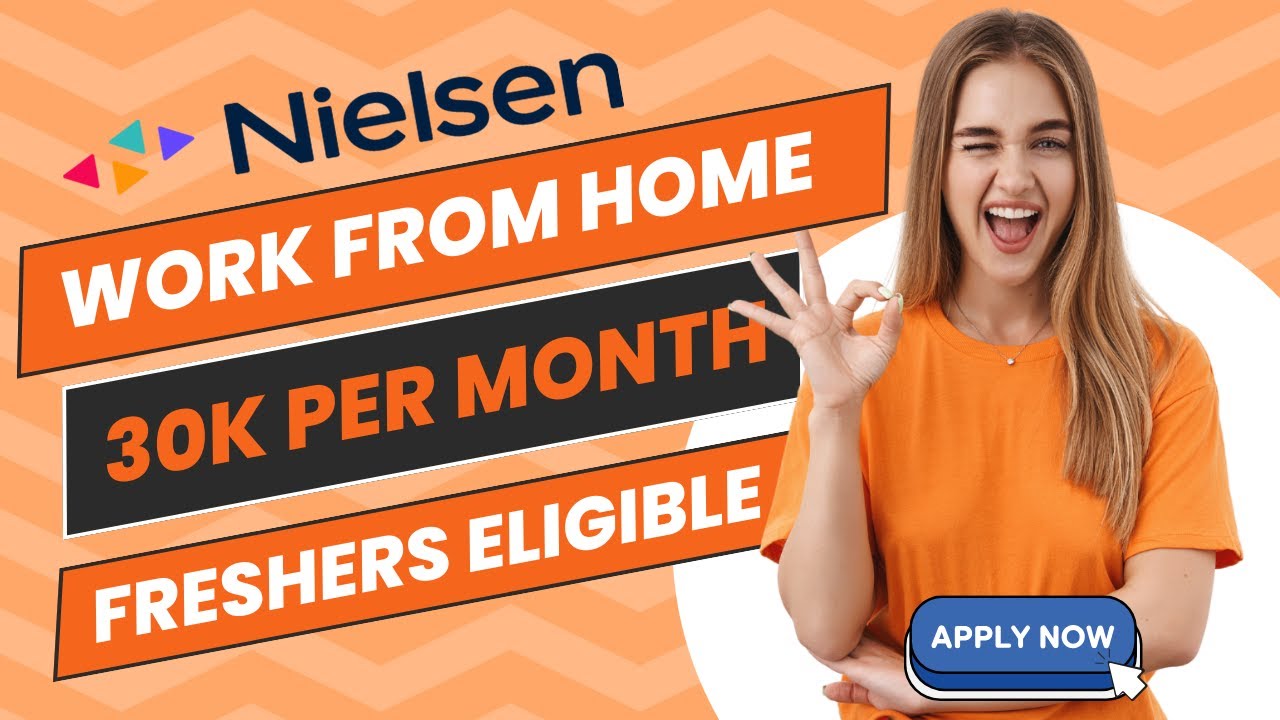 Nielsen Work from Home | 30k per Month | Freshers Job | Apply Now ...