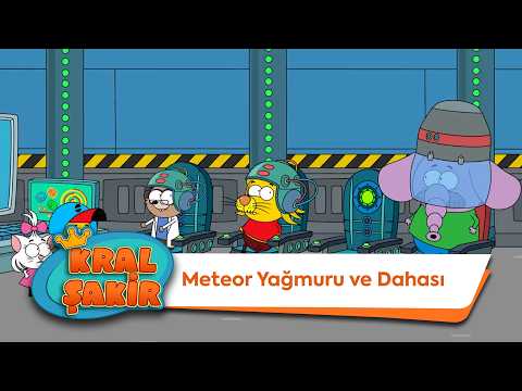 Meteor Yağmuru ve Dahası - Kral Şakir