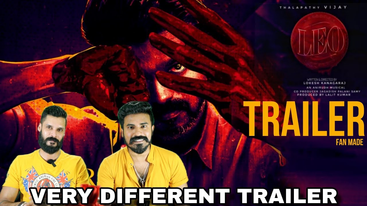 LEO Movie Different Trailer | Thalapathy Vijay Lokesh Kanagaraj LCU ...