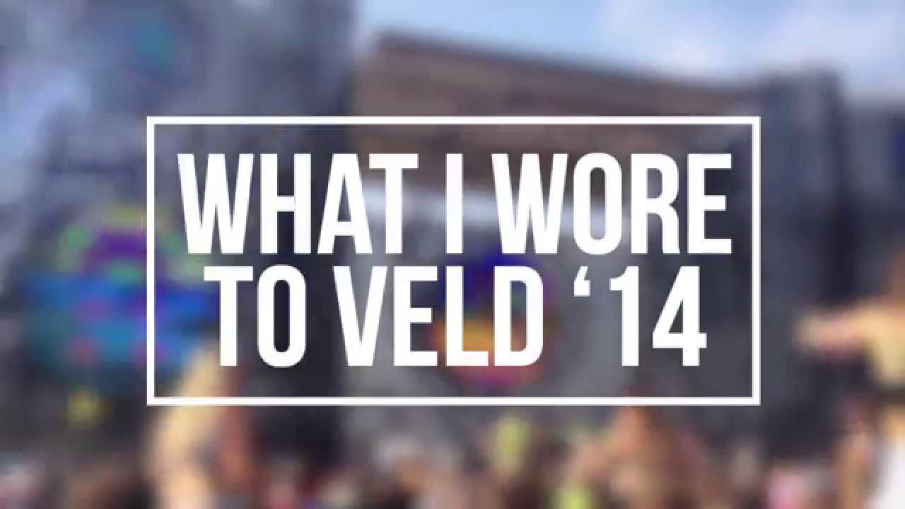 FESTIVAL OUTFITS | What I Wore to Veld '14 - YouTube