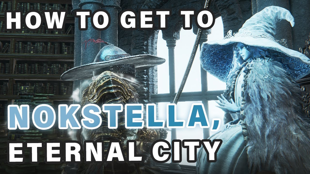 How to get to NOKSTELLA, Eternal City | Ranni's Questline Elden Ring ...