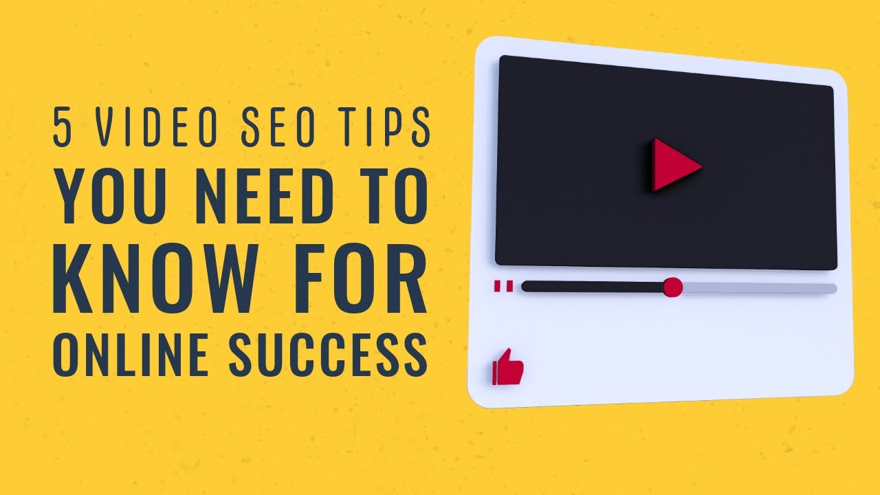 5 Video SEO Tips You Need to Know for Online Success - YouTube