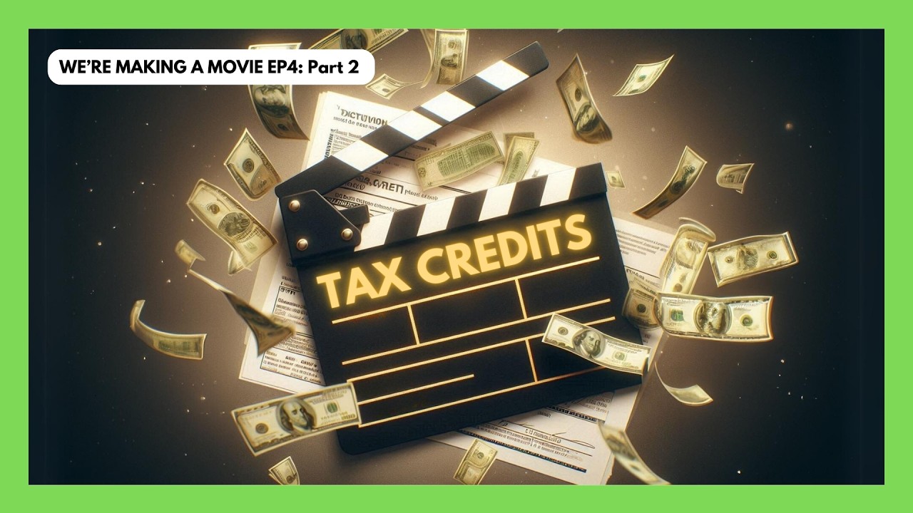 Tax Credits & Rebates Explained (How to Save Money on Your Film) - YouTube