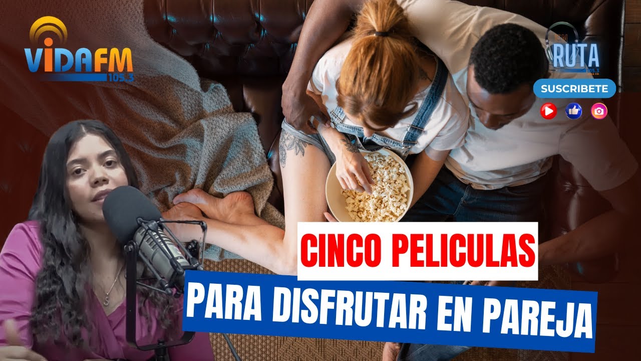 CINCO PELÍCULAS PARA DISFRUTAR EN PAREJA (SHARINA SÁNCHEZ) - YouTube