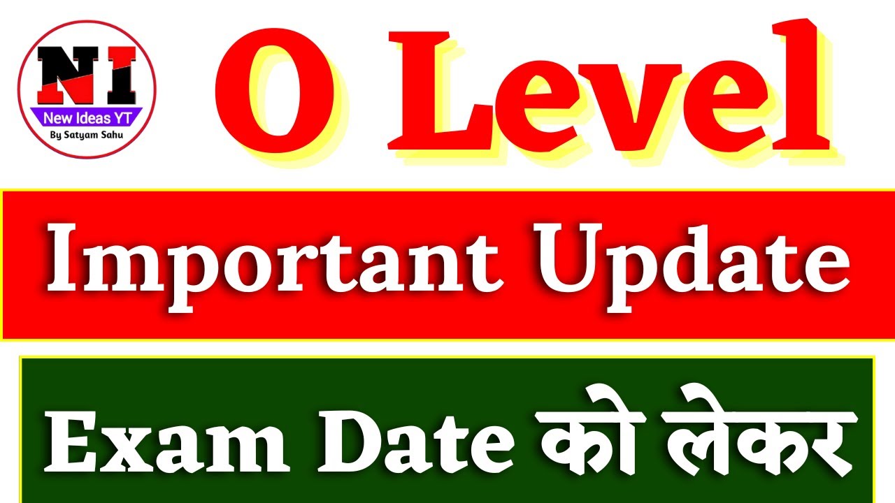 Urgent: O Level Important Updates | O Level Exam Date July 2024 ...