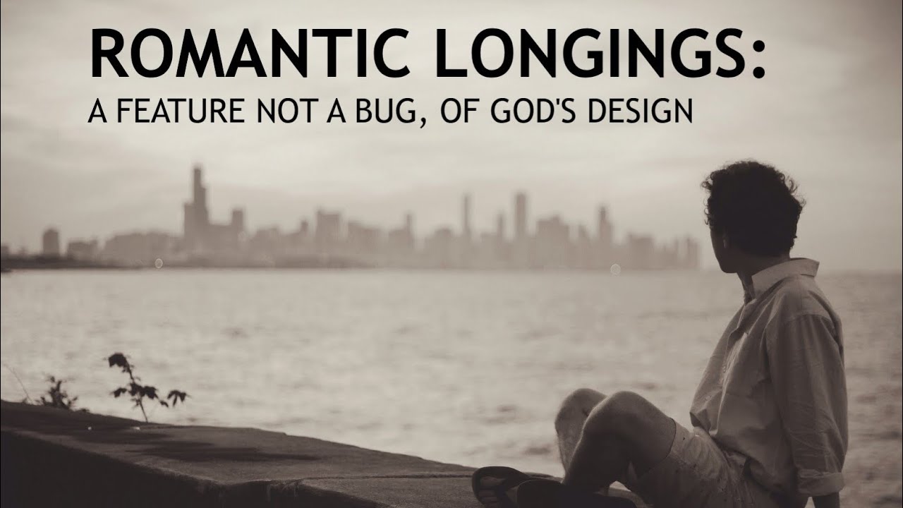 How To Deal With Romantic Longing - YouTube