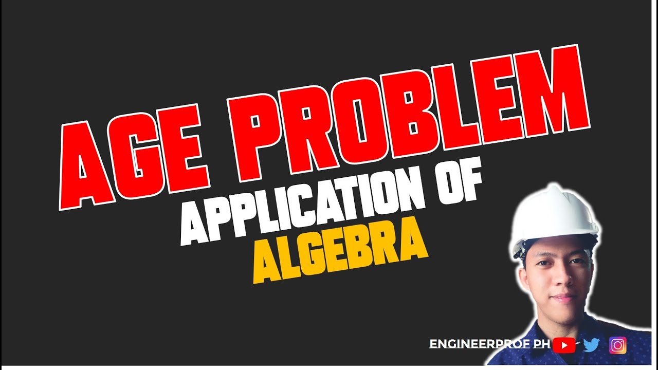 AGE PROBLEM: ALGEBRA - YouTube