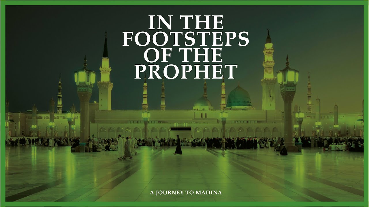 In the Footsteps of the Prophet | Short Documentary - YouTube