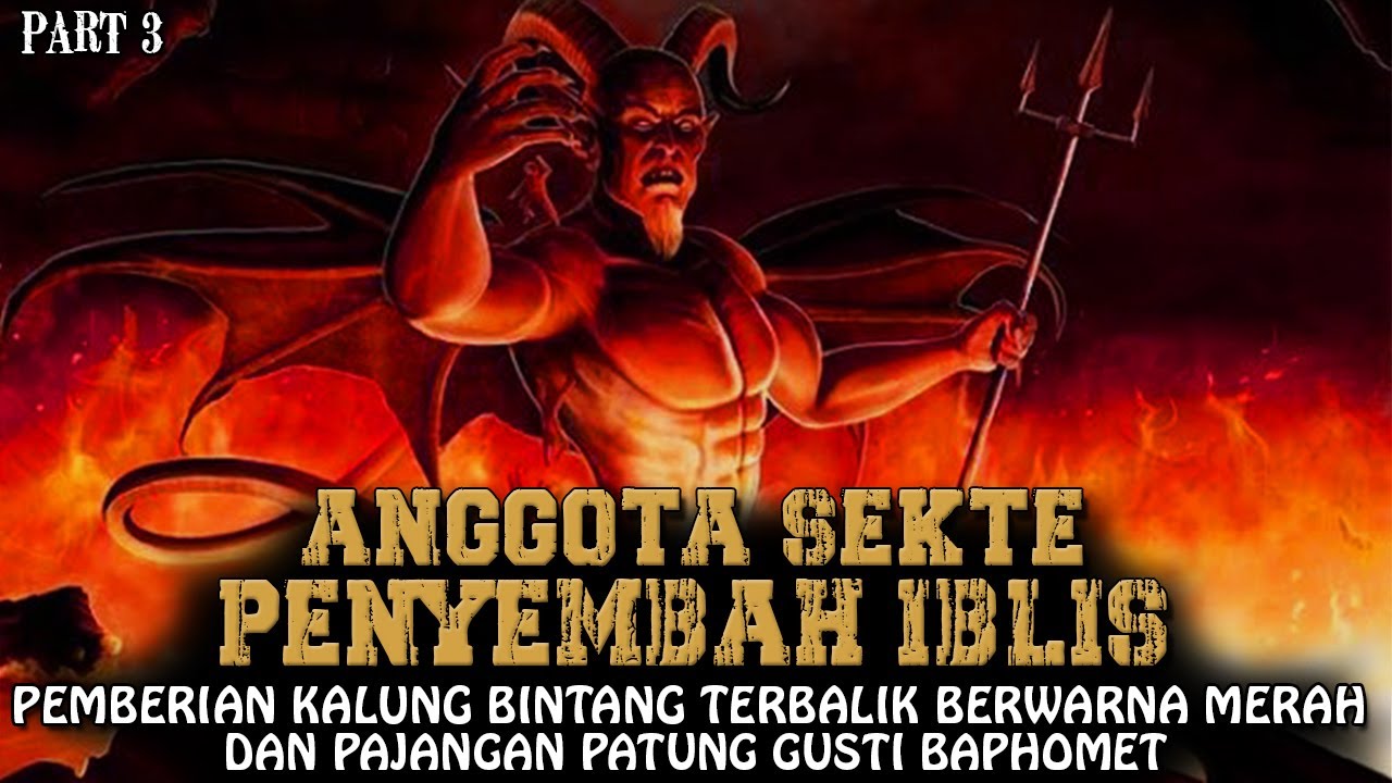 ANGGOTA SEKTE PENYEMBAH IBLIS PART 3 - PEMBERIAN KALUNG BINTANG SIMBOL ...