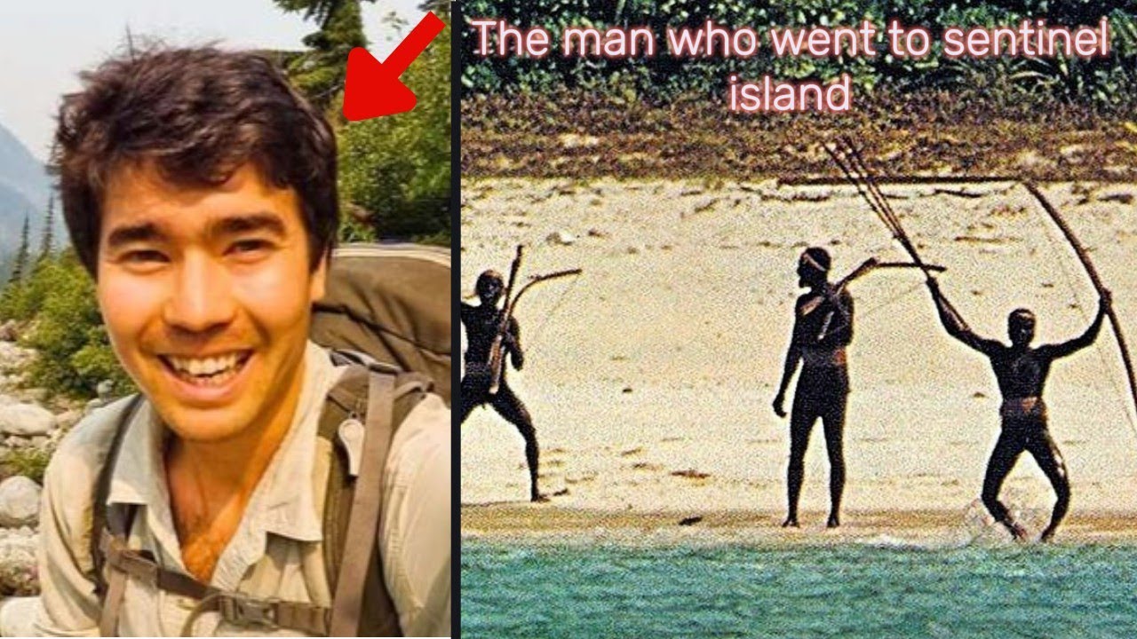 The story of John Allen Chau who went to Sentinel Island. (MATURE ...