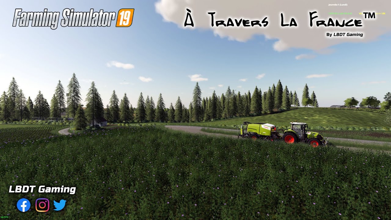 FS19 - BIENVENUE SUR À TRAVERS LA FRANCE™ 😍 - FARMING SIMULATOR 19 ...