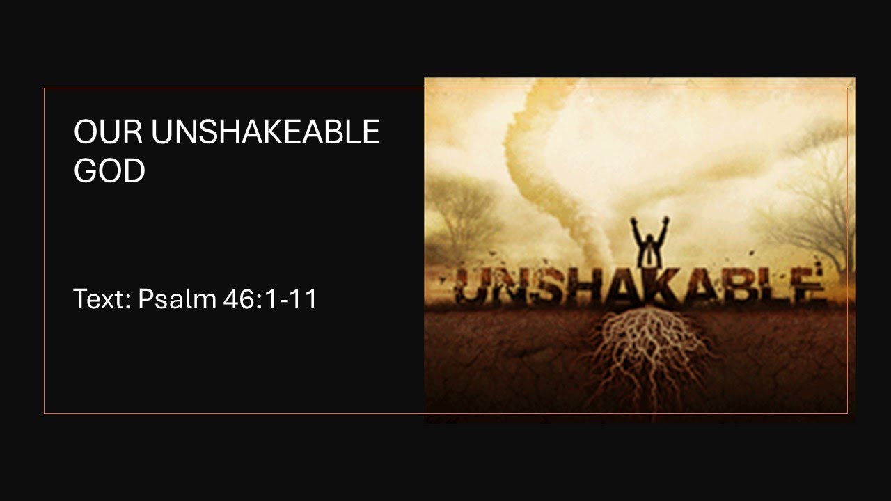 Our Unshakeable God - YouTube