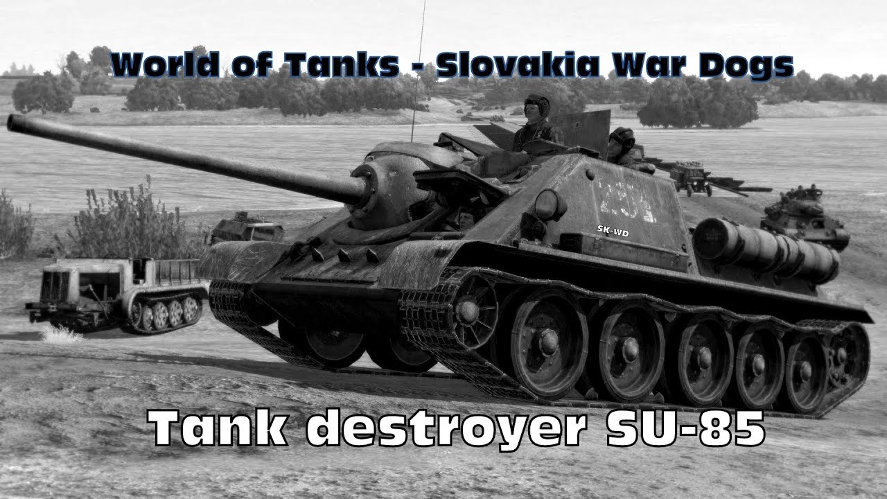 Tank destroyer SU - 85 - YouTube