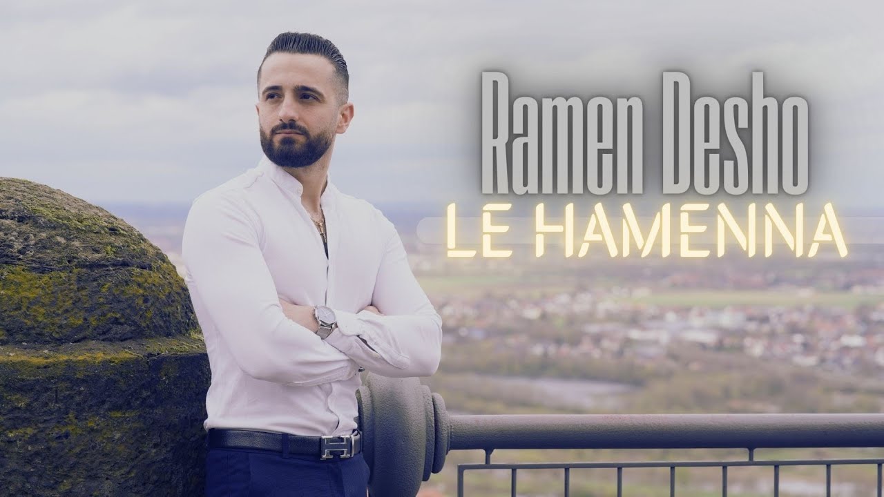 Ramen Desho - Le Hamenna - OFFICIAL - 2024 #assyrian #music - YouTube