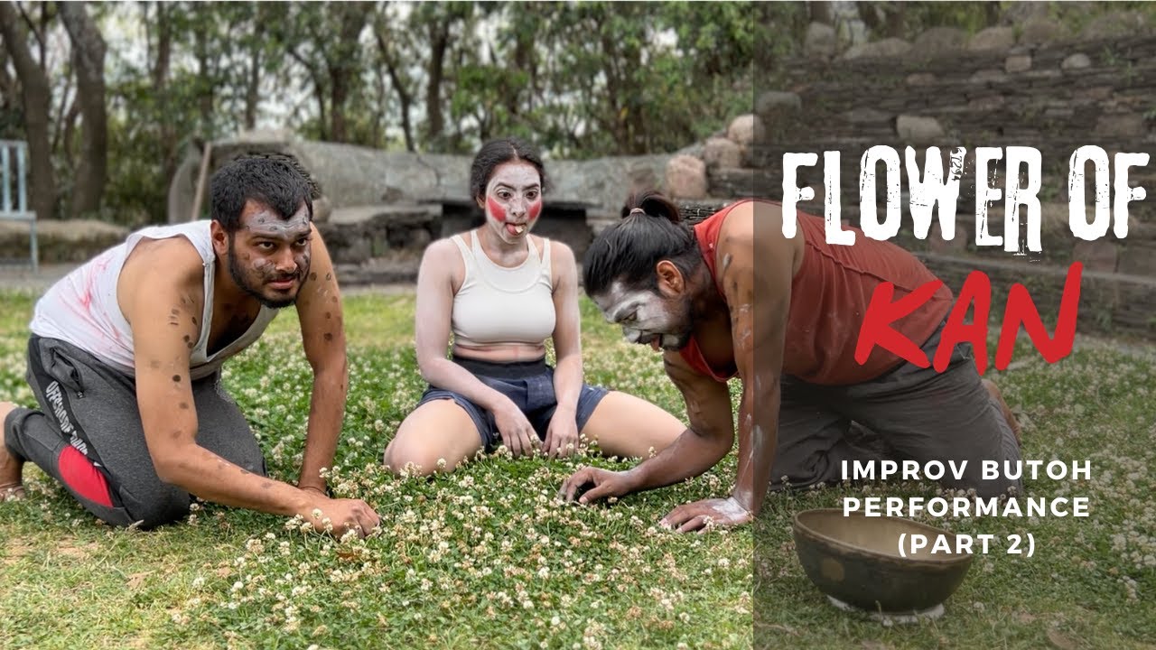 Flower of Kan (Part 2) - Improv butoh performance - YouTube